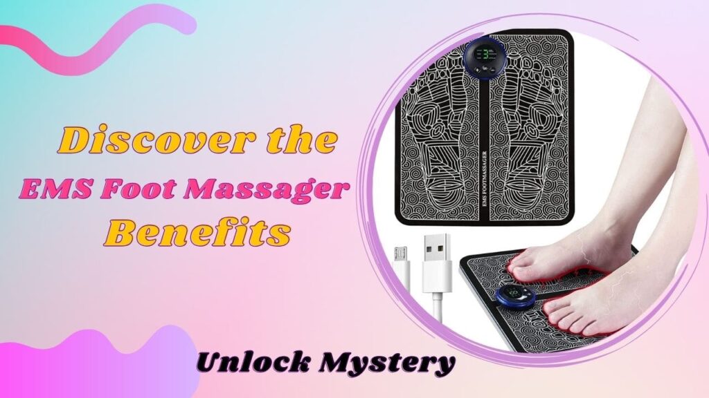 Discover The Ems Foot Massager Benefits Unlock Mystery Massage Crunch